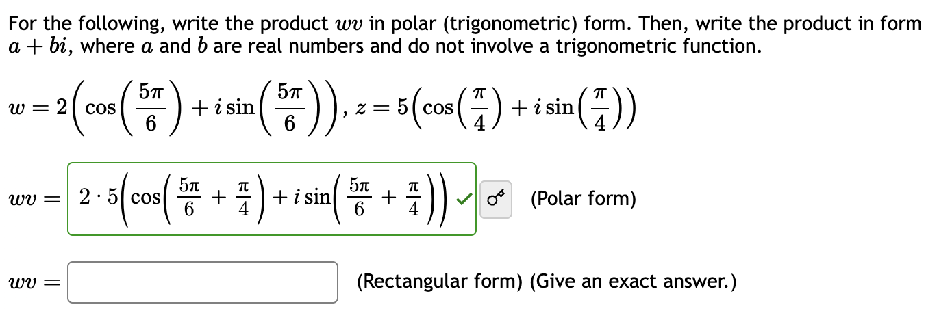 Solved For the following, write the product wv in polar | Chegg.com
