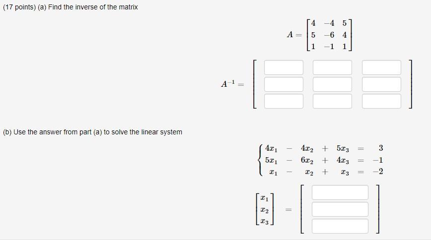 Solved (17 points) (a) Find the inverse of the matrix 4 A A | Chegg.com
