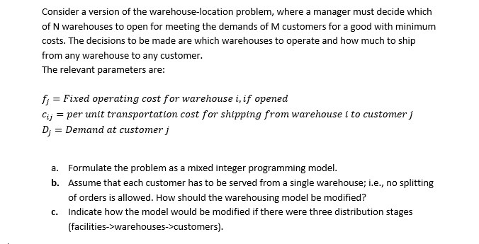 Consider a version of the warehouse-location problem, | Chegg.com