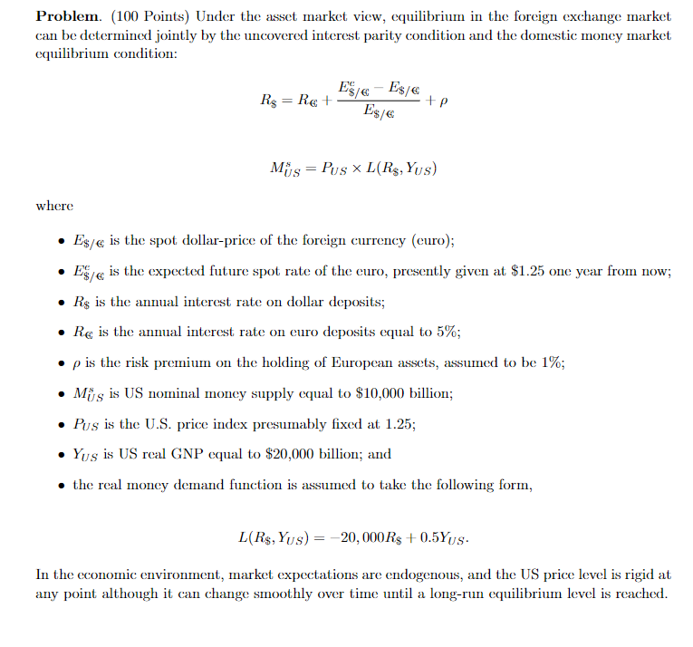 Problem. (100 Points) Under the asset market view, | Chegg.com