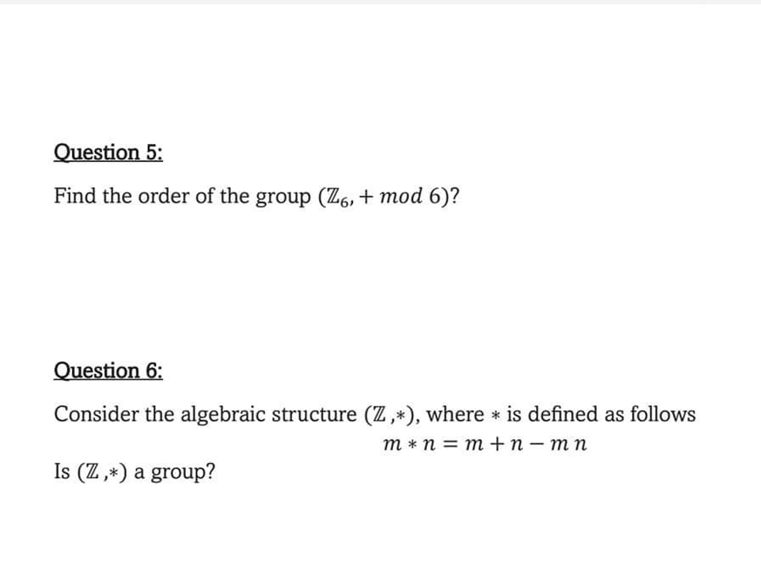 Solved Question 5:Find the order of the group | Chegg.com