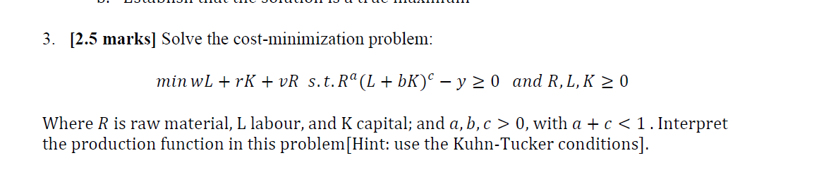 Solved 3. [2.5 marks] Solve the cost-minimization problem: | Chegg.com