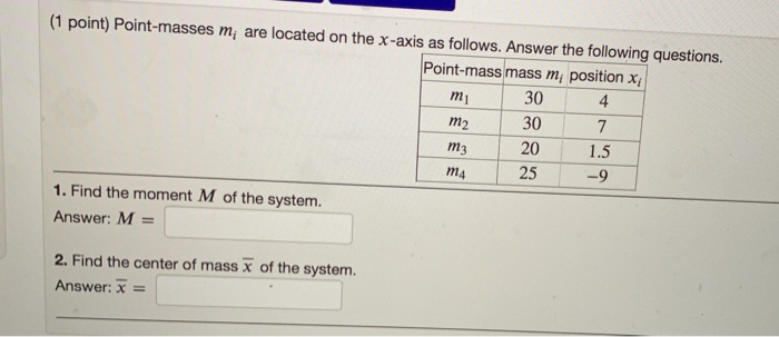 Solved (1 point) Point-masses m are located on the x-axis as | Chegg.com