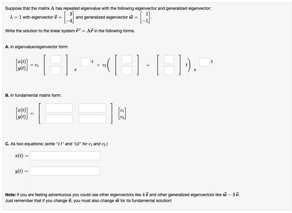 Solved Suppose that the matrix A has repeated eigenvalue | Chegg.com