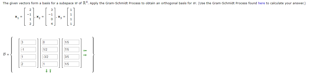 Solved The given vectors form a basis for a subspace W of | Chegg.com