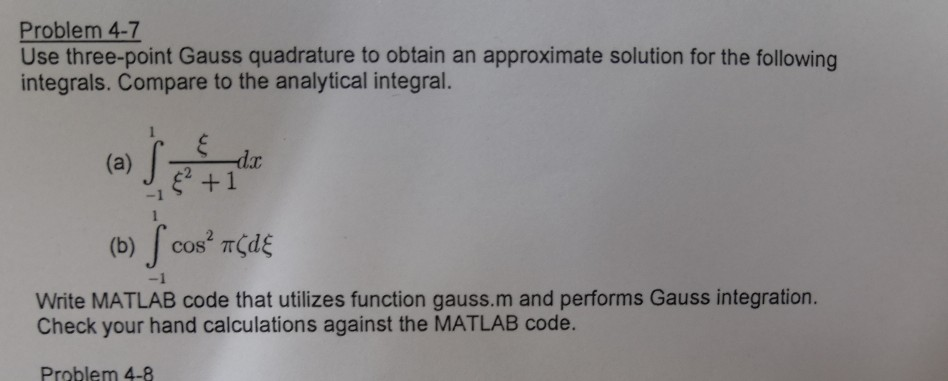 Solved Problem 4-7 Use three-point Gauss quadrature to | Chegg.com