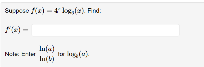 Solved Suppose f(x)=4xlog6(x). Fin f′(x)= Note: Enter | Chegg.com