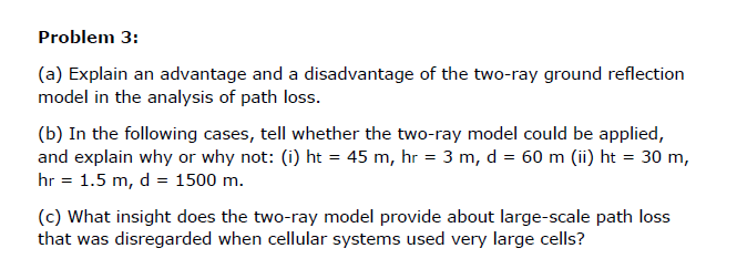 Solved Problem 3: (a) Explain an advantage and a | Chegg.com