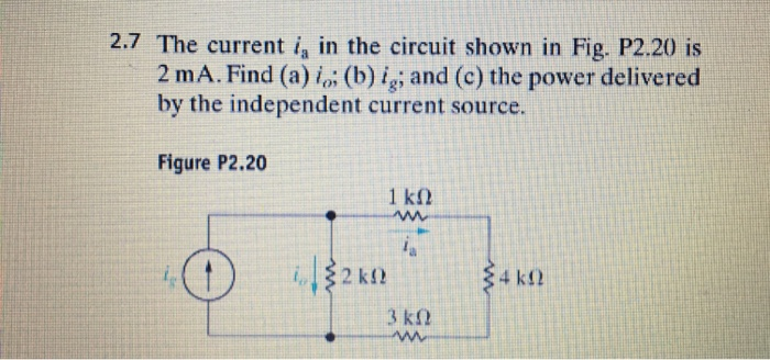 Solved 2.7 The current ia in the circuit shown in Fig. P2.20 | Chegg.com