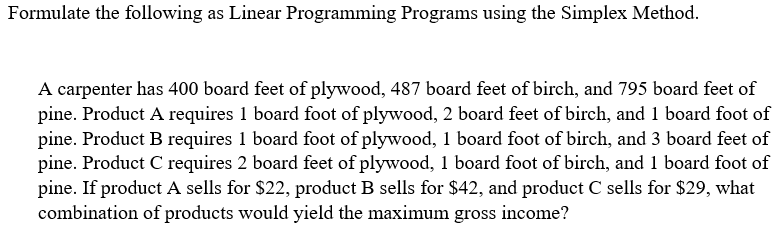 Solved Formulate the following as Linear Programming | Chegg.com