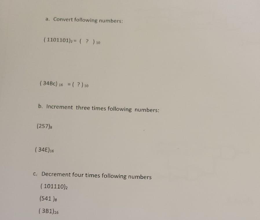 Solved a. Convert following numbers: (1101101)2 = ( ? ) 10 | Chegg.com