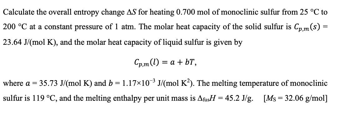 Solved Calculate the overall entropy change AS for heating | Chegg.com