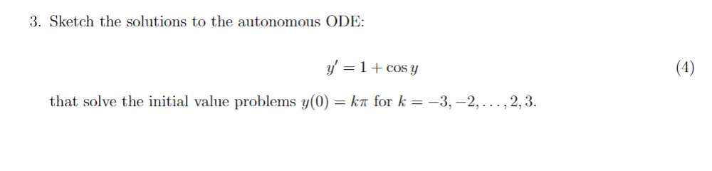 Solved 3. Sketch the solutions to the autonomous ODE: | Chegg.com
