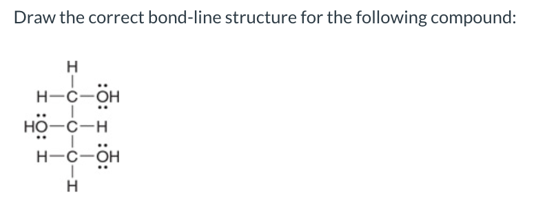 Solved Draw the correct bond-line structure for the | Chegg.com