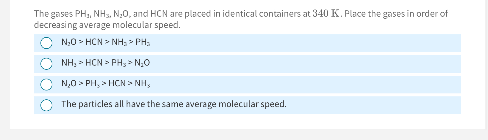 Solved The gases PH3,NH3,N2O, ﻿and HCN ﻿are placed in | Chegg.com