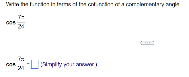 Solved Write the function in terms of the cofunction of a | Chegg.com
