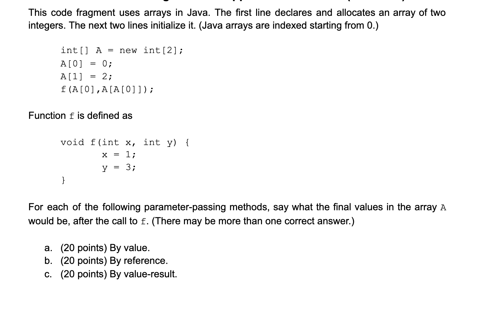 Solved This code fragment uses arrays in Java. The first | Chegg.com