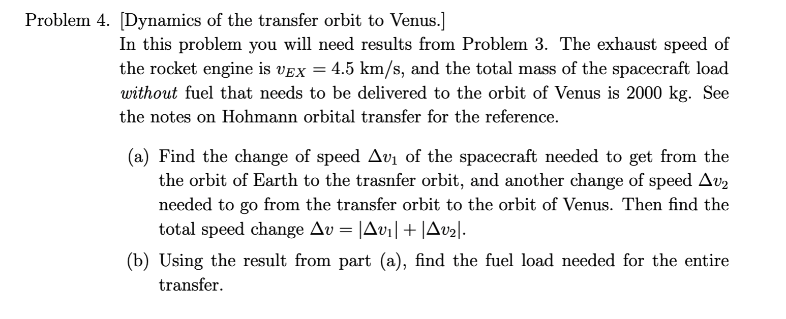 Solved Problem 4. [Dynamics of the transfer orbit to | Chegg.com