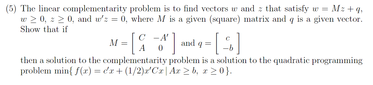 Solved The linear complementarity problem is to find vectors | Chegg.com