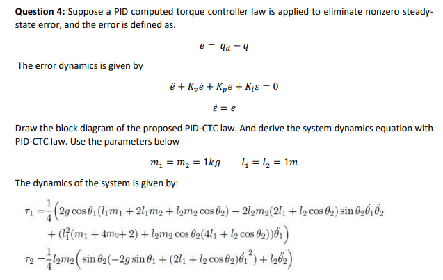 Question 4: Suppose a PID computed torque controller | Chegg.com