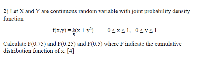 Solved 2) Let X and Y are continuous random variable with | Chegg.com