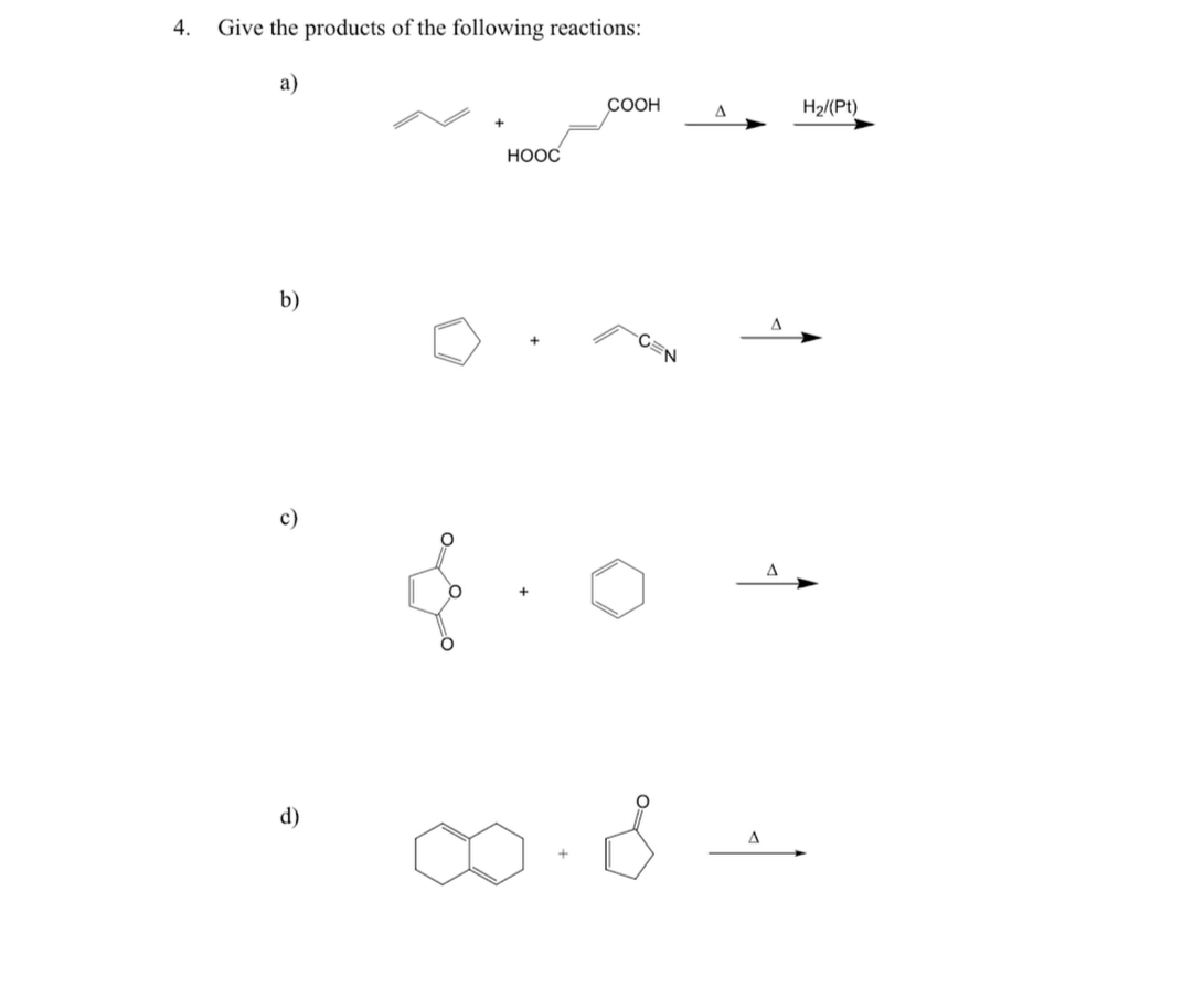 Give the products of the following reactions:a)b)c)d) | Chegg.com