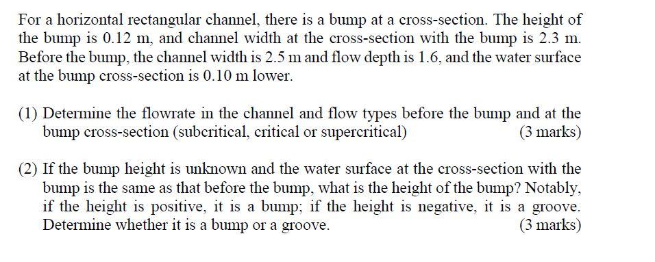 Solved For a horizontal rectangular channel, there is a bump | Chegg.com