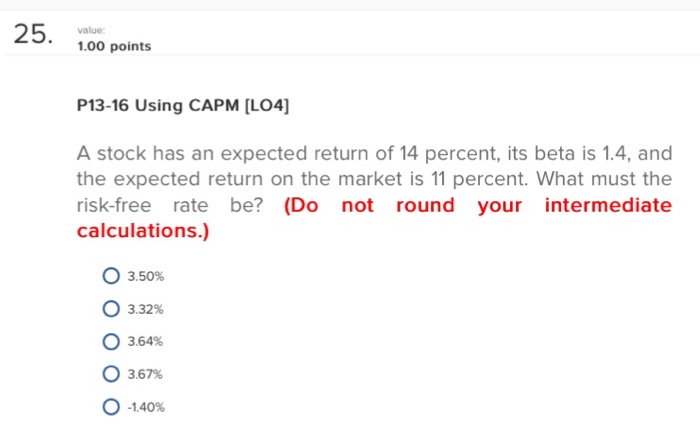 Solved 25. 100 points P13-16 Using CAPM [LO4] A stock has an | Chegg.com