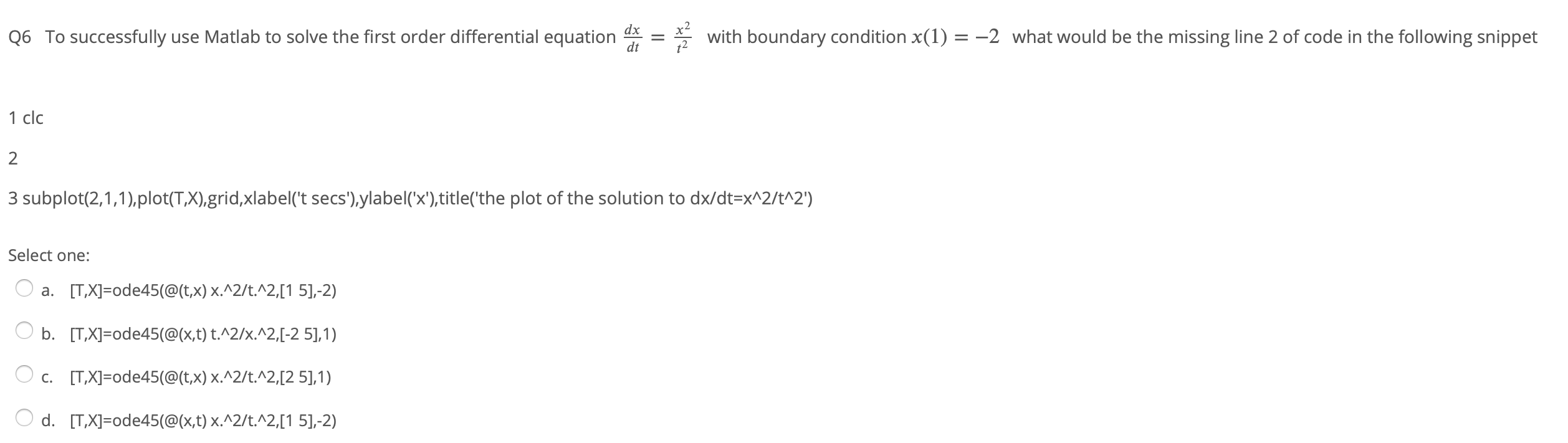 Solved = Q6 To successfully use Matlab to solve the first | Chegg.com