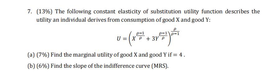 7. (13%) The following constant elasticity of | Chegg.com