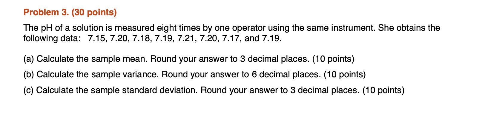 Solved Problem 3. ( 30 ﻿points)The pH of ﻿a solution is | Chegg.com