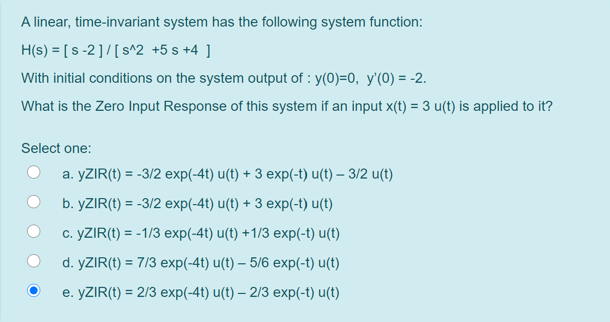 Solved A linear, time-invariant system has the following | Chegg.com