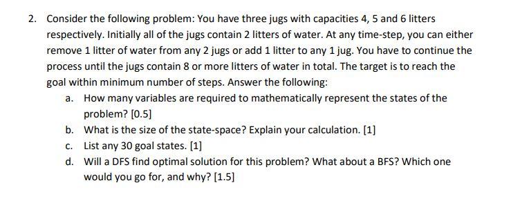 Solved 2. Consider the following problem: You have three | Chegg.com