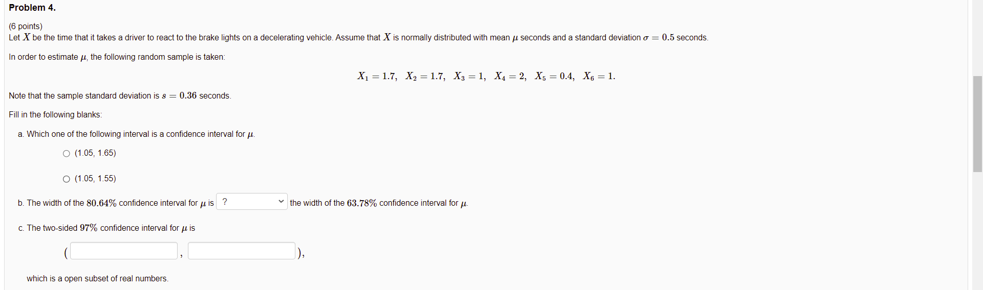 Solved Problem 4. (6 points) Let X be the time that it takes | Chegg.com