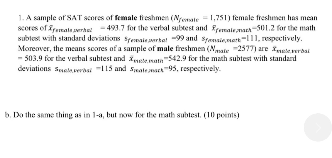Solved A sample of SAT scores of female freshmen | Chegg.com