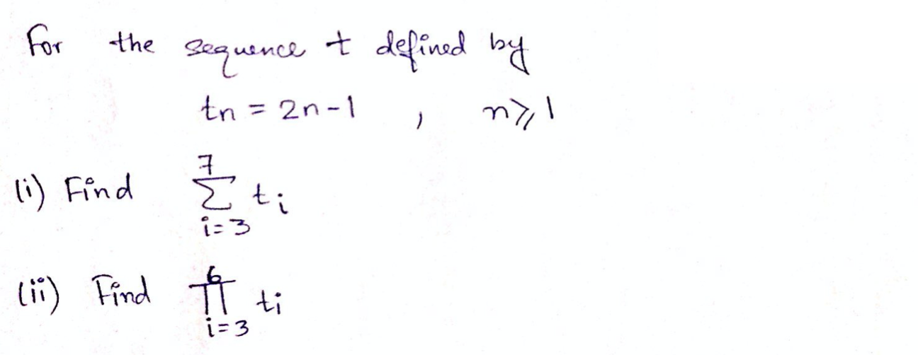 Solved for the it defined by sequence . tn = 2n-1 ) ni (i) | Chegg.com