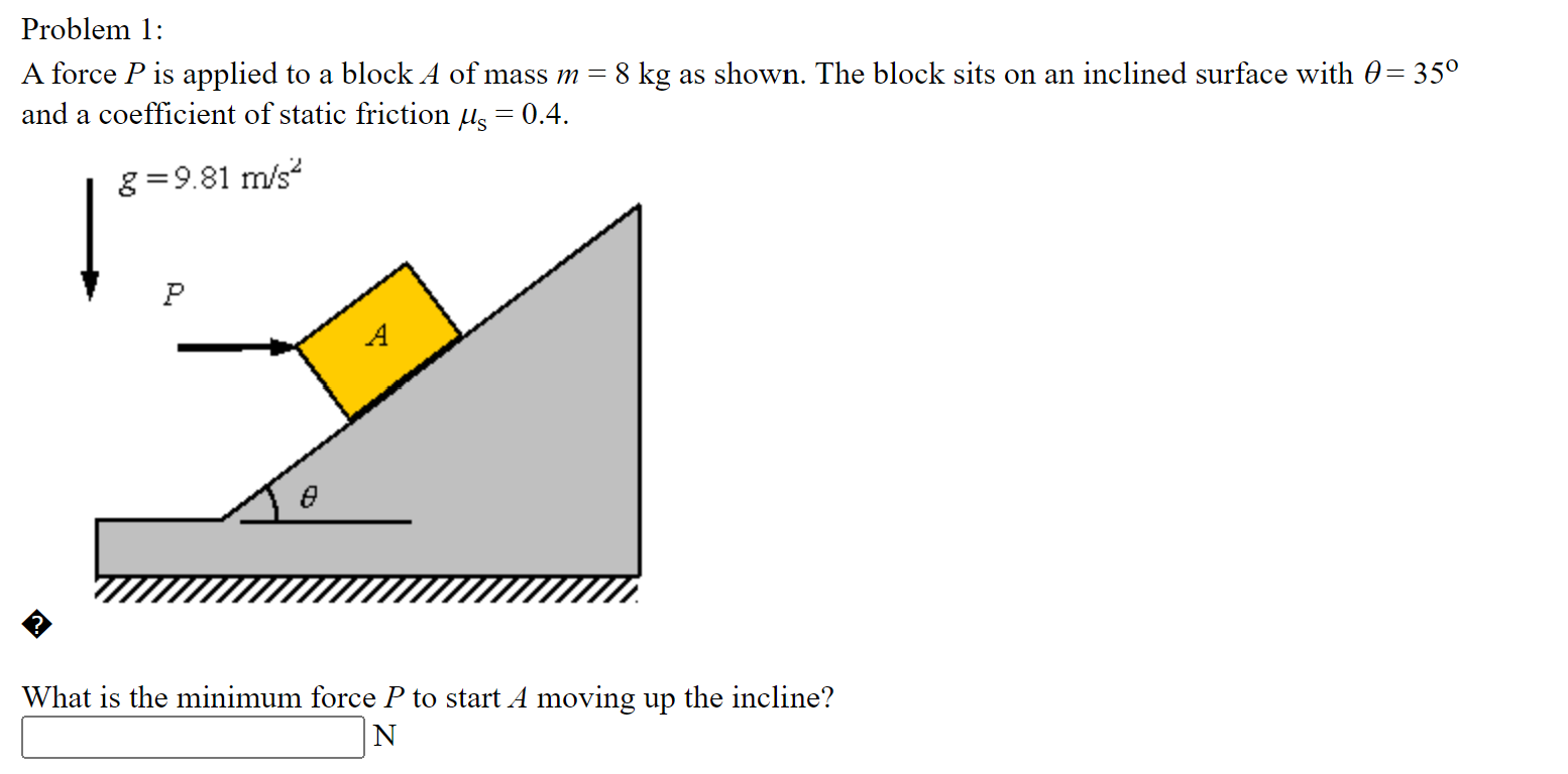 Solved Problem 1:A force P ﻿is applied to a block A ﻿of mass | Chegg.com