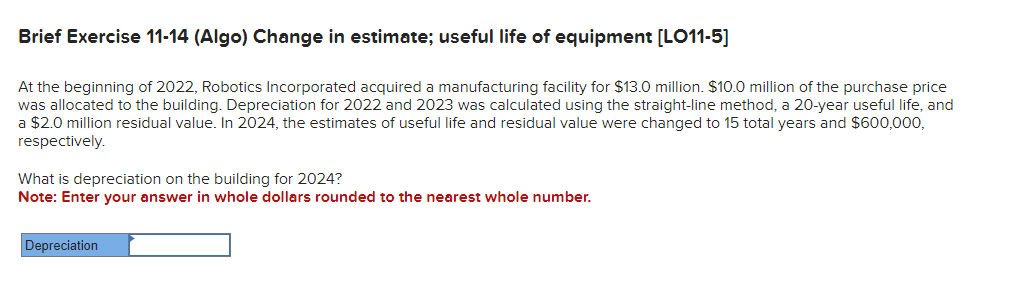 Solved Brief Exercise 11-14 (Algo) Change in estimate; | Chegg.com