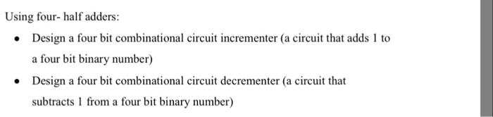Solved Using four- half adders: . Design a four bit | Chegg.com