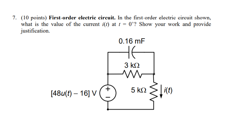 Solved 7. (10 points) First-order electric circuit. In the | Chegg.com