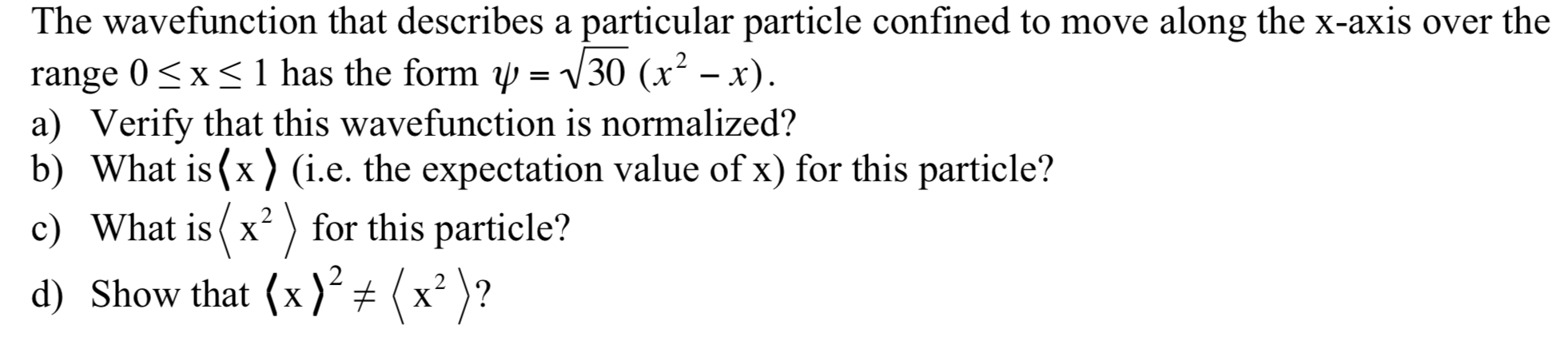 Solved The wavefunction that describes a particular particle | Chegg.com