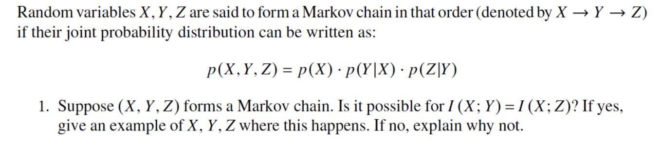 Solved Random variables X,Y,Z are said to form a Markov | Chegg.com
