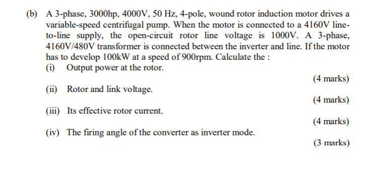 Solved (b) A 3-phase, 3000hp, 4000V, 50 Hz, 4-pole, wound | Chegg.com