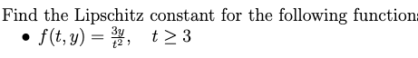Solved Find the Lipschitz constant for the following | Chegg.com
