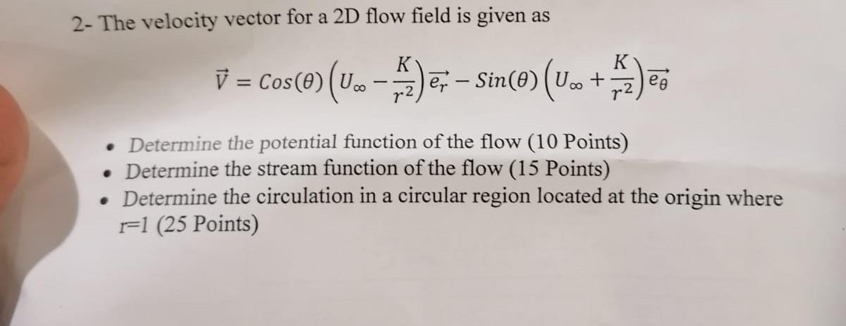 Solved 2- The velocity vector for a 2D flow field is given | Chegg.com