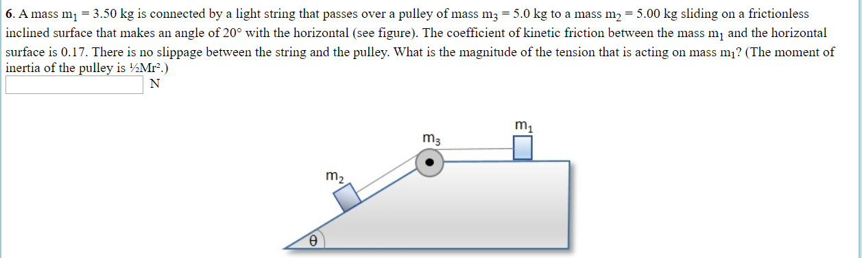Solved 6. A mass m1 = 3.50 kg is connected by a light string | Chegg.com