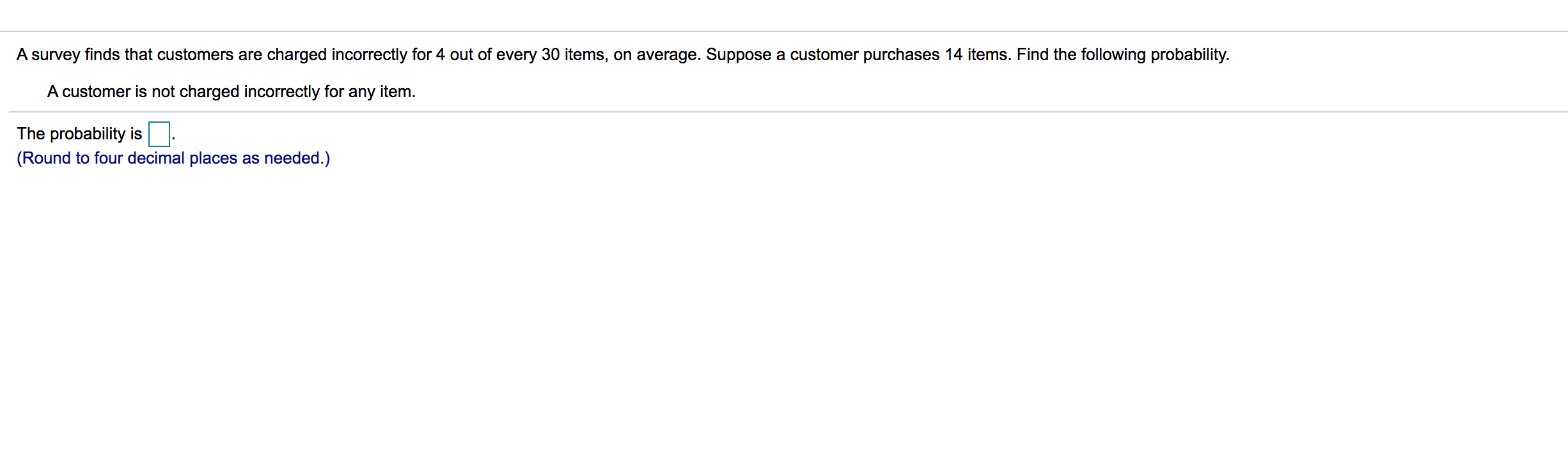 Solved A survey finds that customers are charged incorrectly | Chegg.com