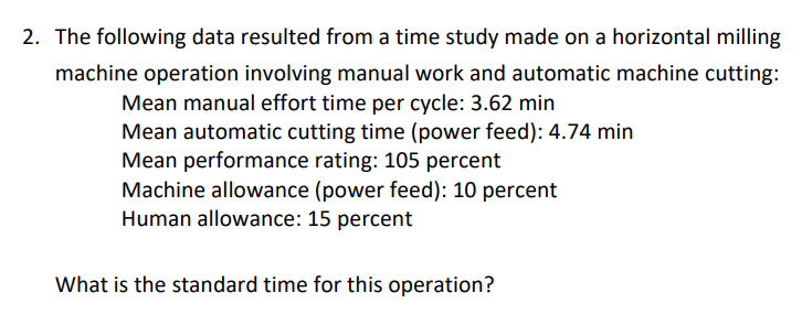 Solved 2. The following data resulted from a time study made | Chegg.com