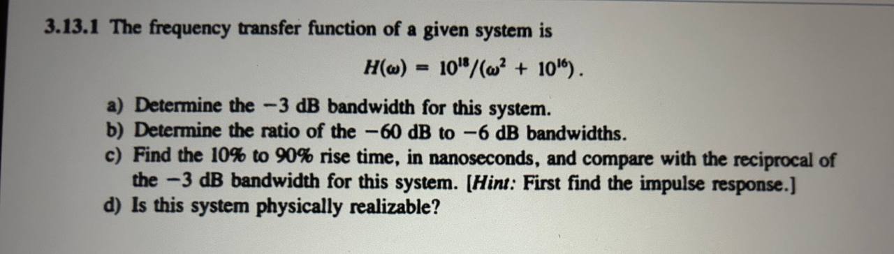 Solved 3.13.1 The frequency transfer function of a given | Chegg.com