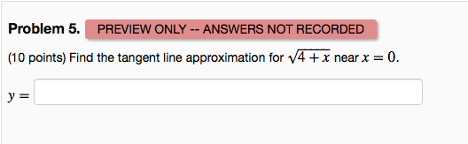 Solved Problem 5. PREVIEW ONLY -- ANSWERS NOT RECORDED (10 | Chegg.com
